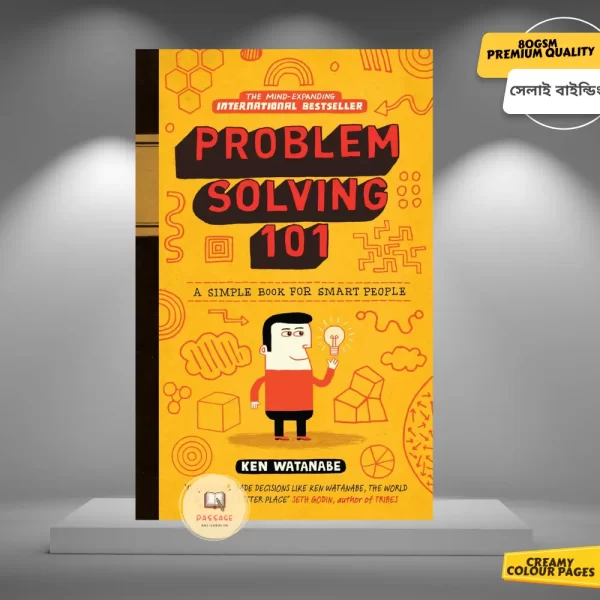 Problem Solving 101: A Simple Book for Smart People by Ken Watanabe ...