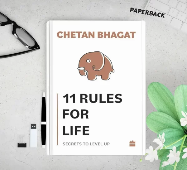 11 Rules For Life: Secrets to Level Up Book by Chetan Bhagat – Premium ...
