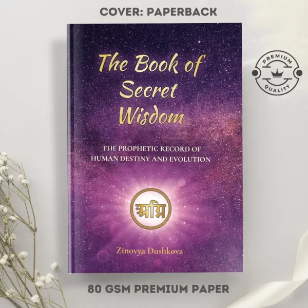 The Book of Secret Wisdom: The Prophetic Record of Human Destiny and ...