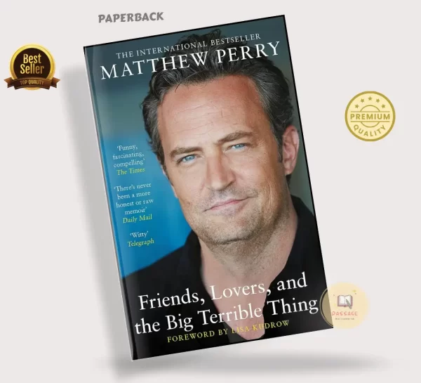 Friends, Lovers, and the Big Terrible Thing Book by Matthew Perry - ARAMBAZ