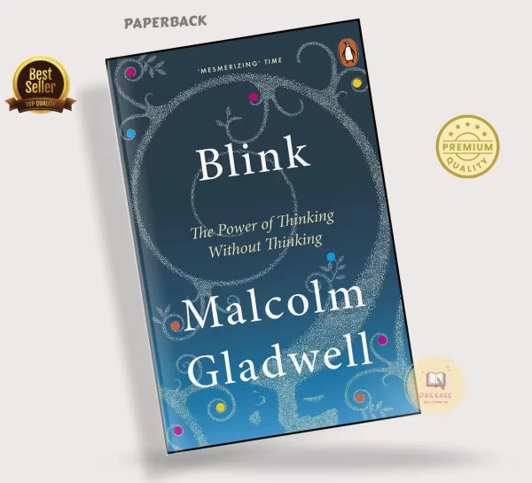 Blink: The Power of Thinking Without Thinking Book by Malcolm Gladwell ...