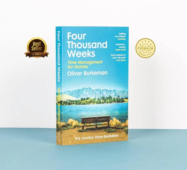Four Thousand Weeks: Time Management for Mortals - ARAMBAZ